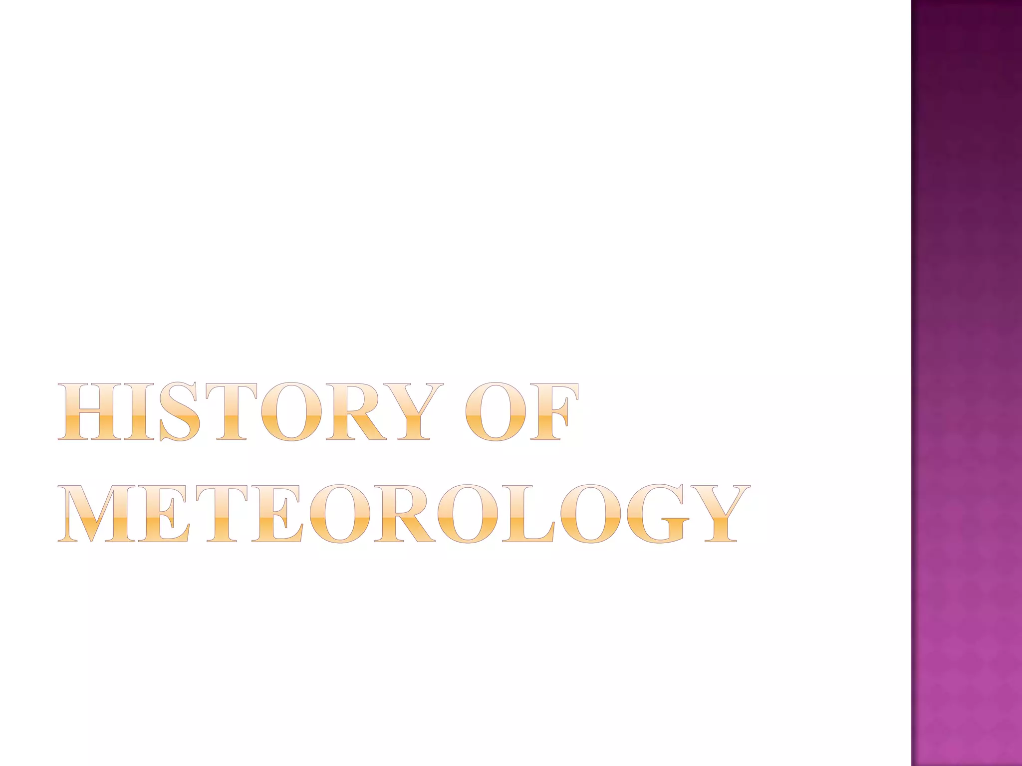 History of meteorology | PPTX