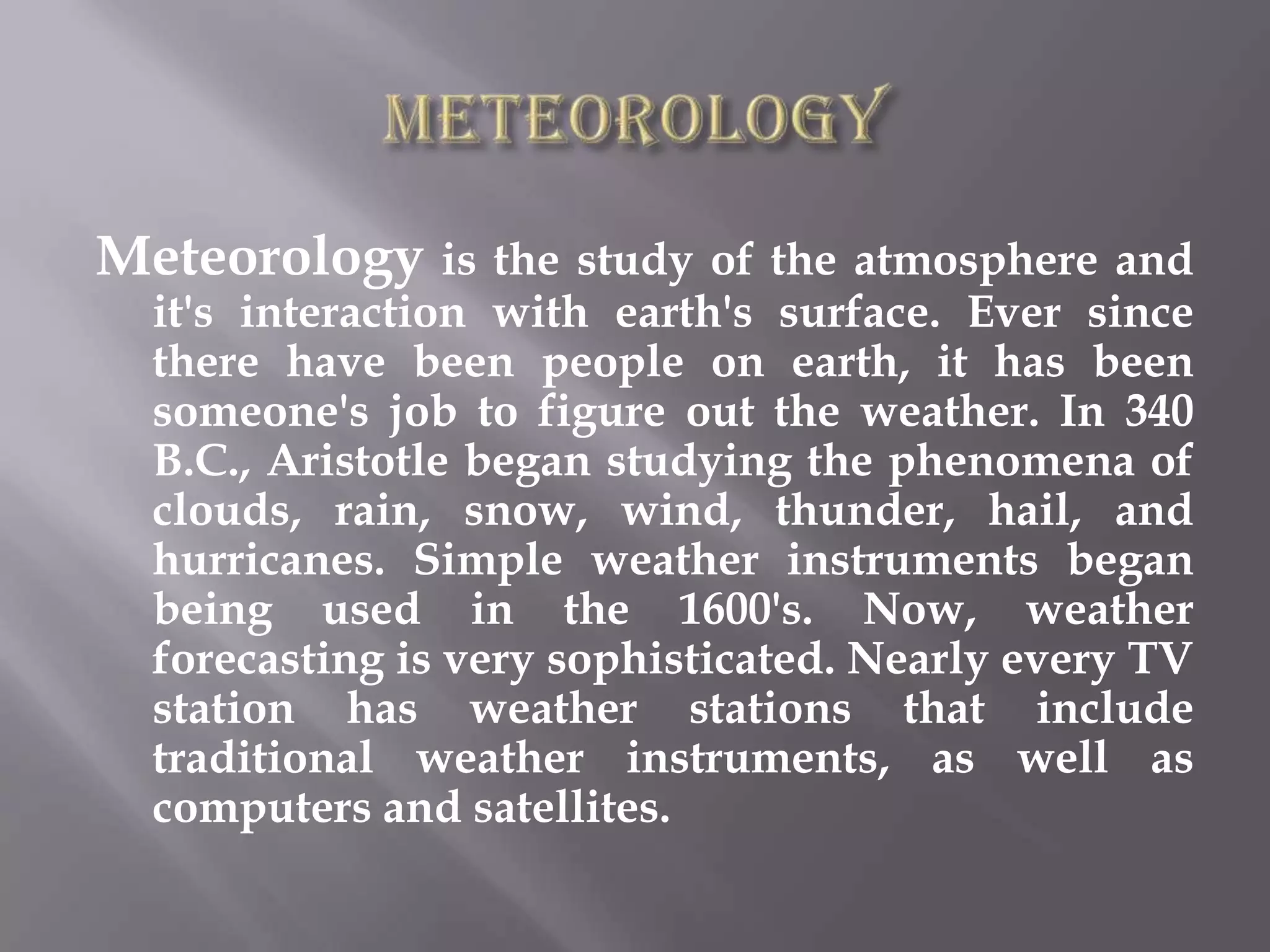History of meteorology | PPTX | Weather | Science