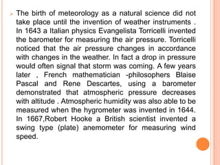 History of meteorology | PPTX | Weather | Science