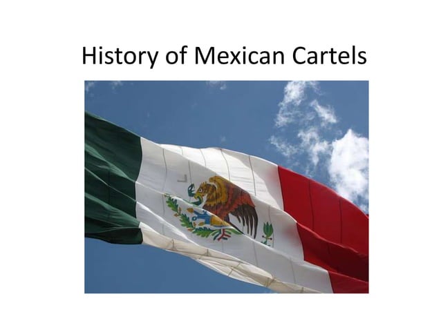History of mexican cartels | PPTX