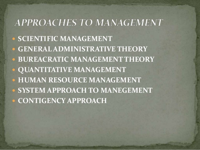 History of management -approaches to management