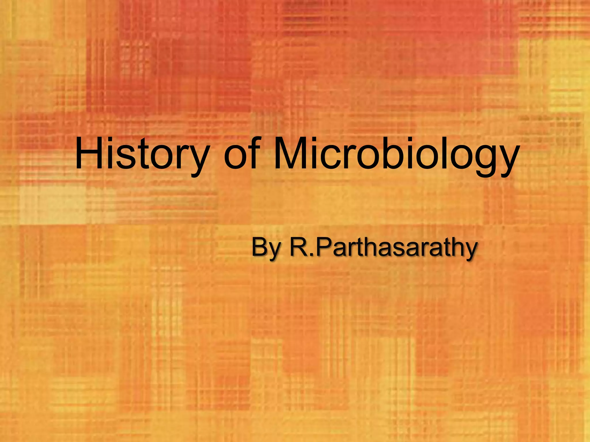 History of microbiology | PPT