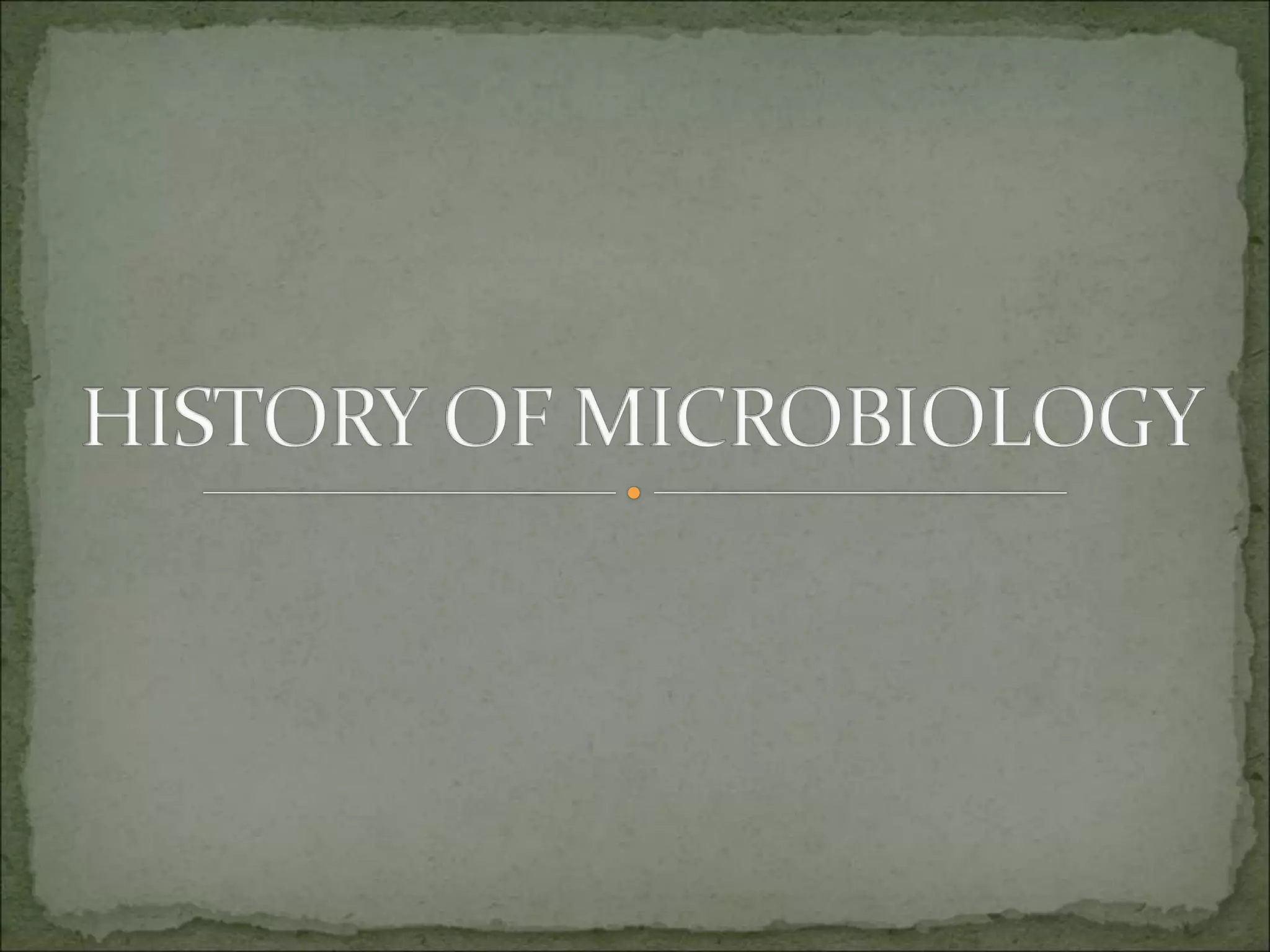 History of microbiology | PPT