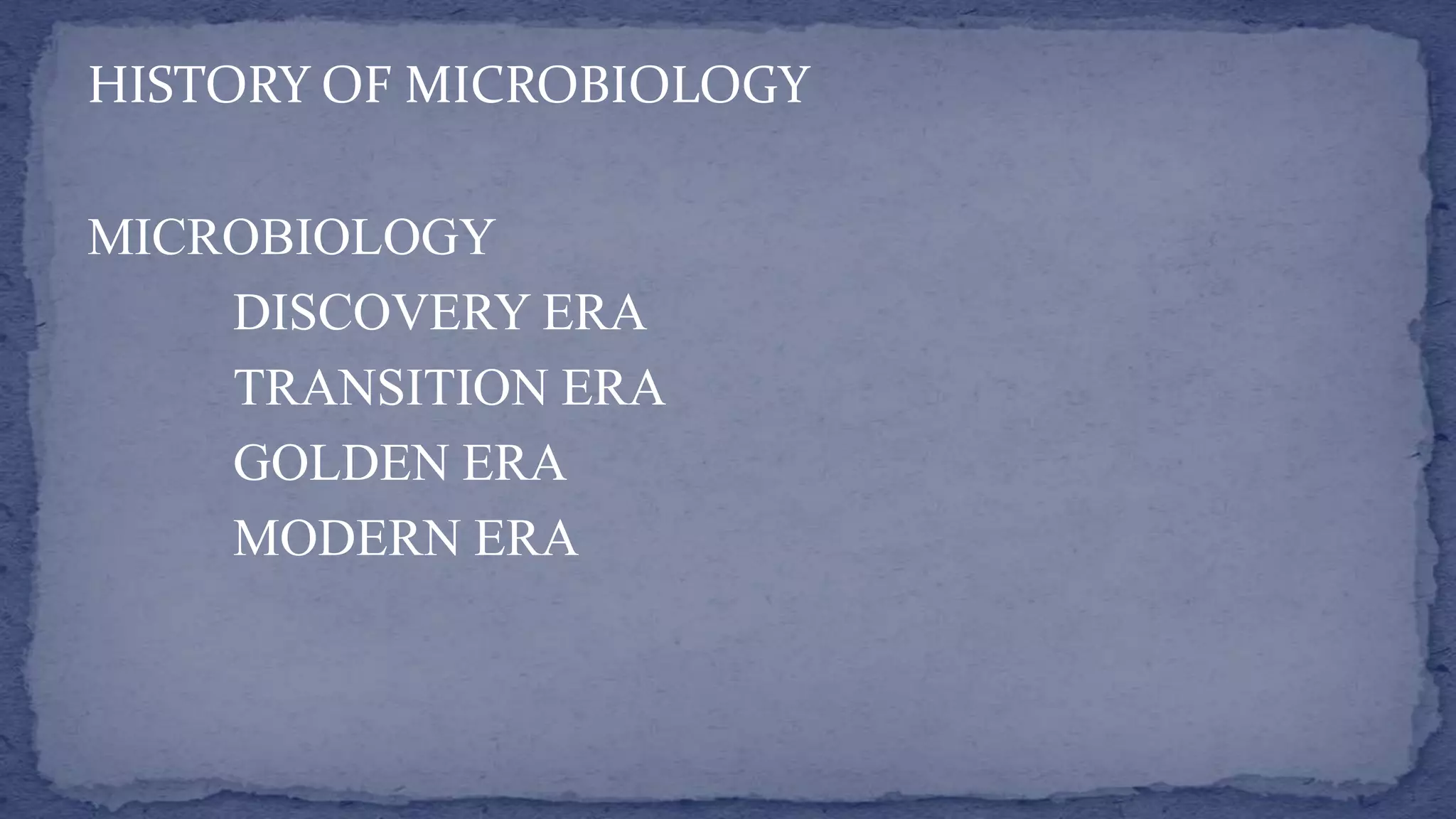HISTORY OF MICROBIOLOGY.pptx