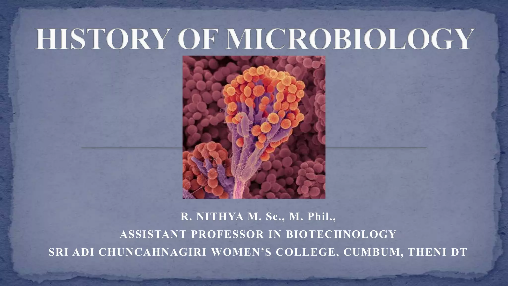 HISTORY OF MICROBIOLOGY.pptx