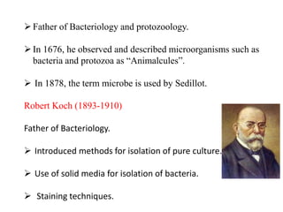 History of microbiology , History and the scientific contributions | PPTX