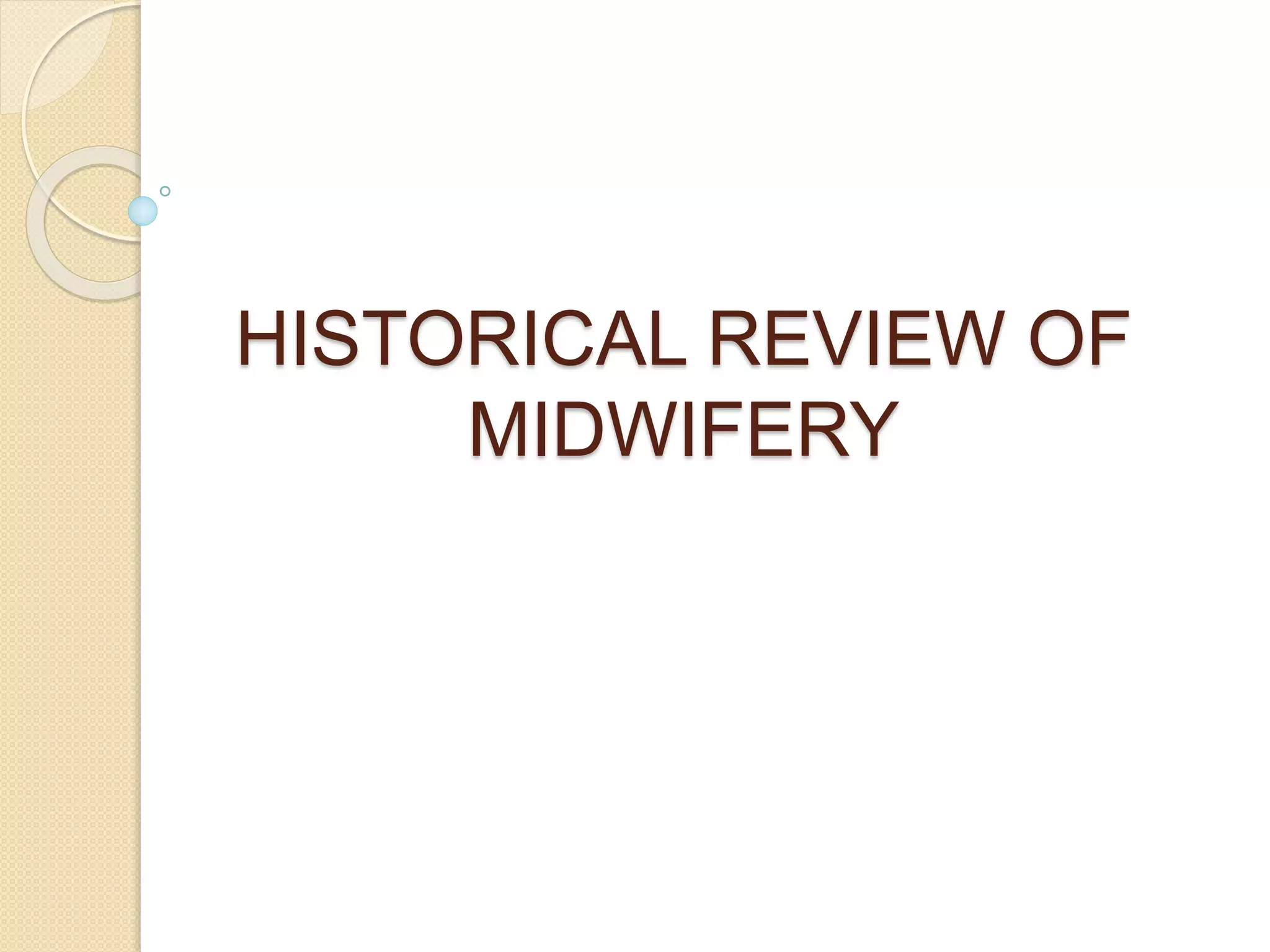 History of midwifery | PPTX