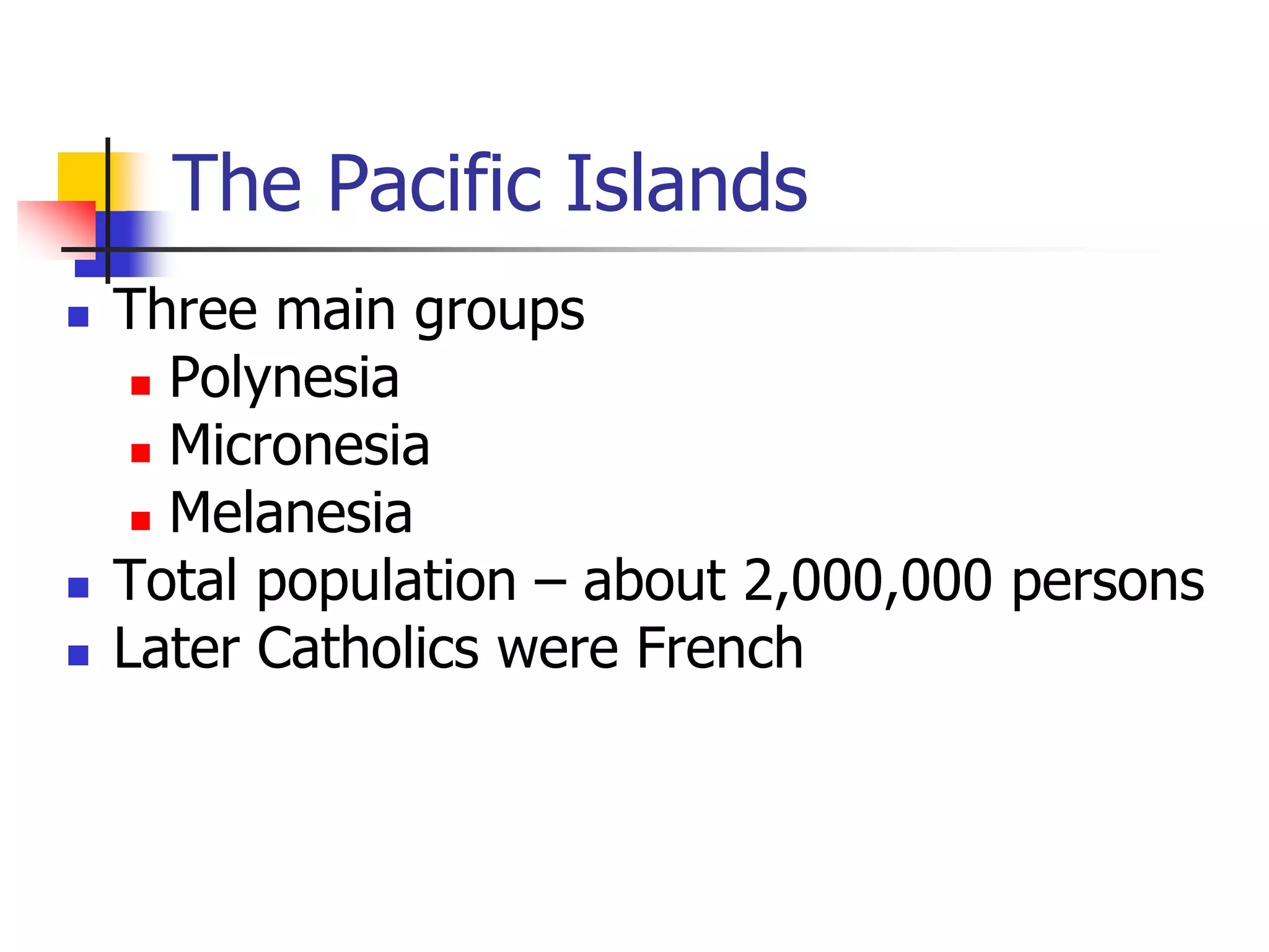 History of missions lesson 12 pacific islands - primarily 19th century ...