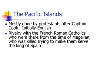 History of missions lesson 12 pacific islands - primarily 19th century ...