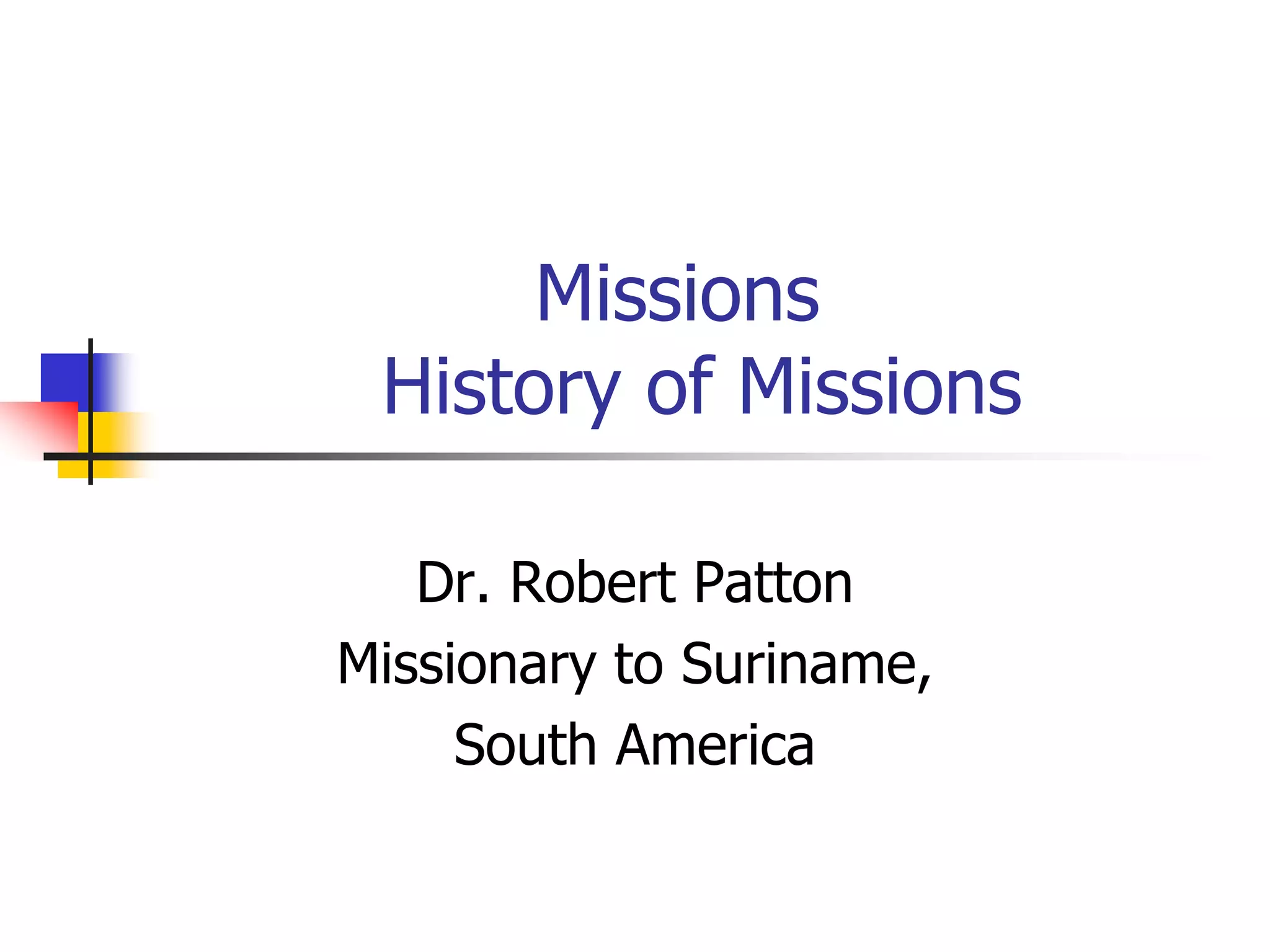 History of missions lesson 14 faith and specialized missions 20th ...