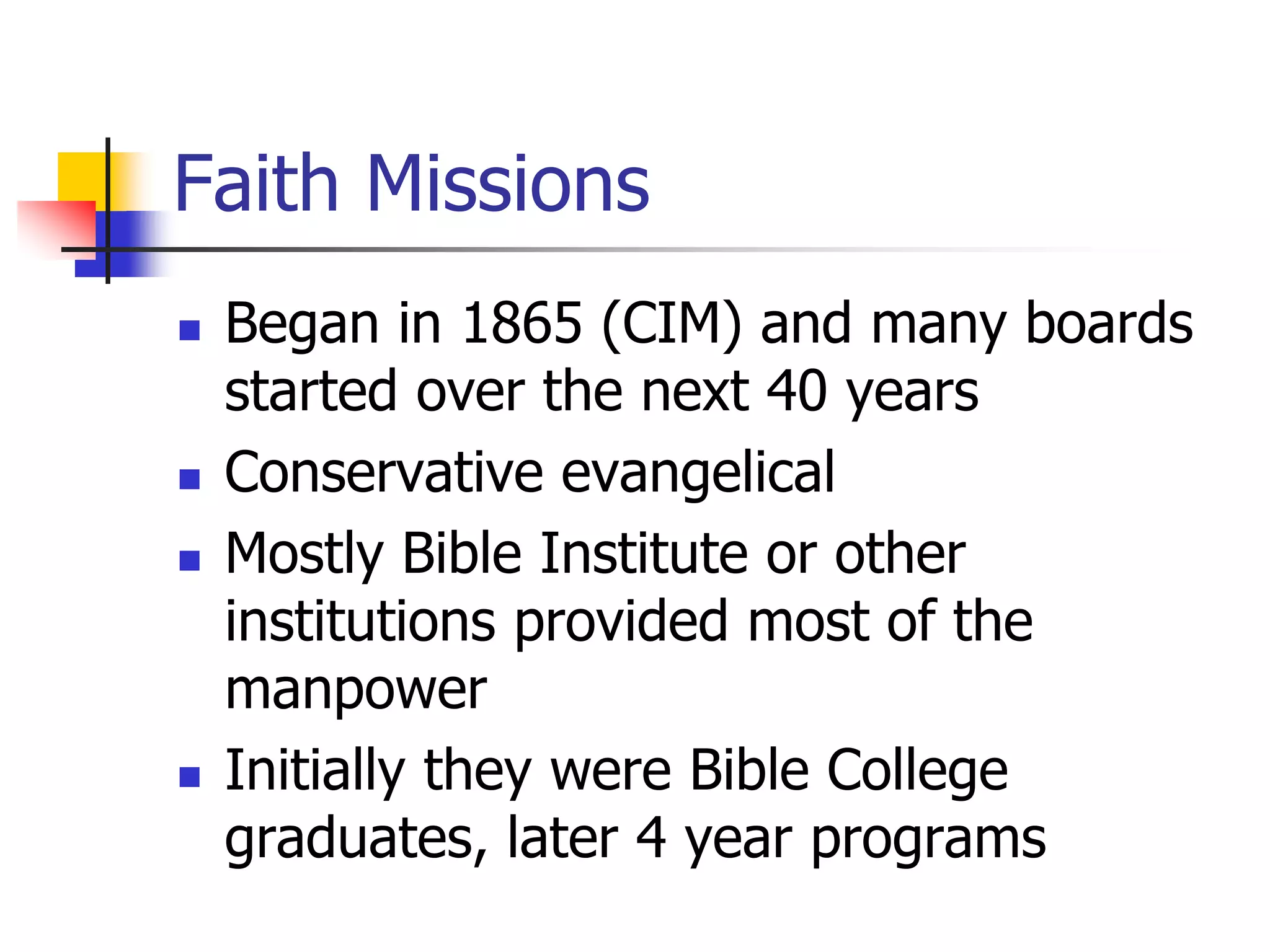 History of missions lesson 14 faith and specialized missions 20th ...