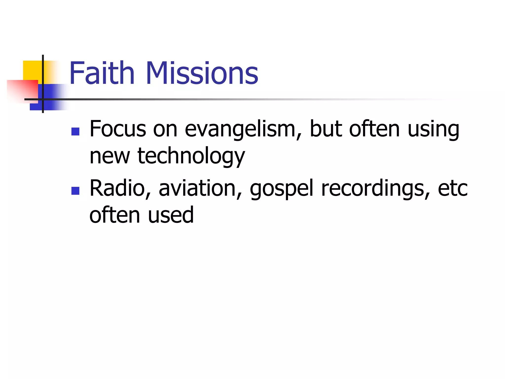 History of missions lesson 14 faith and specialized missions 20th ...