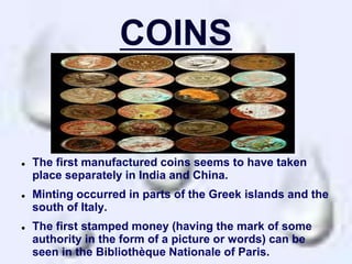 History of money | PPTX | Currencies | Economy