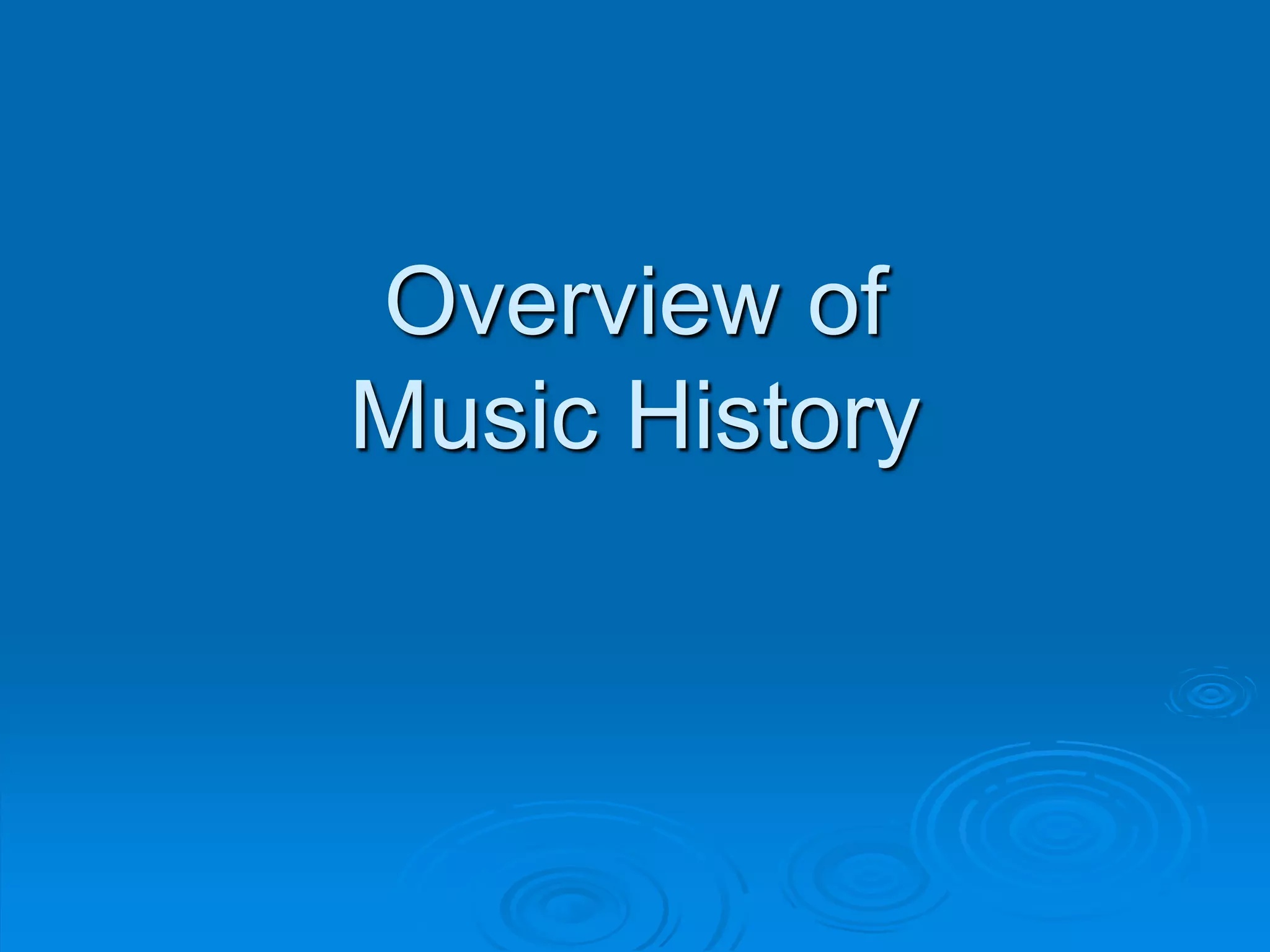 history of music grade 9 and 10.ppt