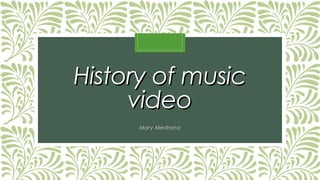 History of music video | PPT