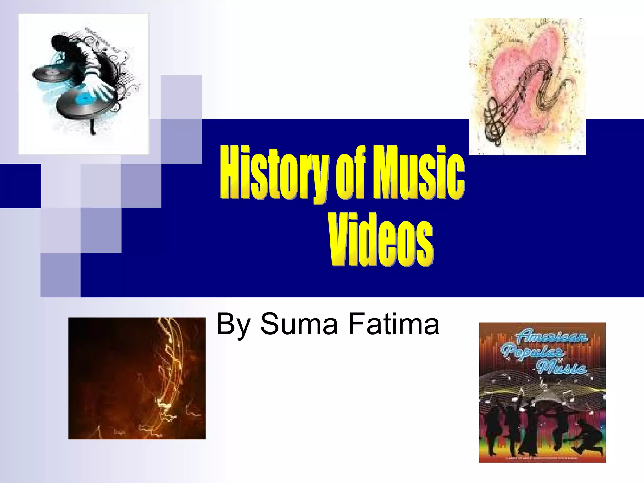 History of music videos | PPT