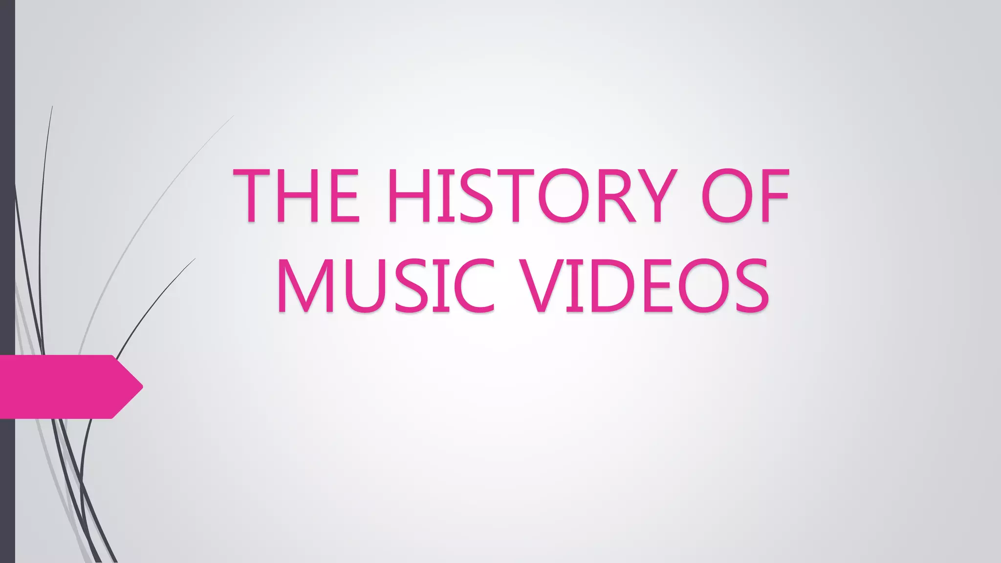 History of music vids 2 | PPTX | History | Genres
