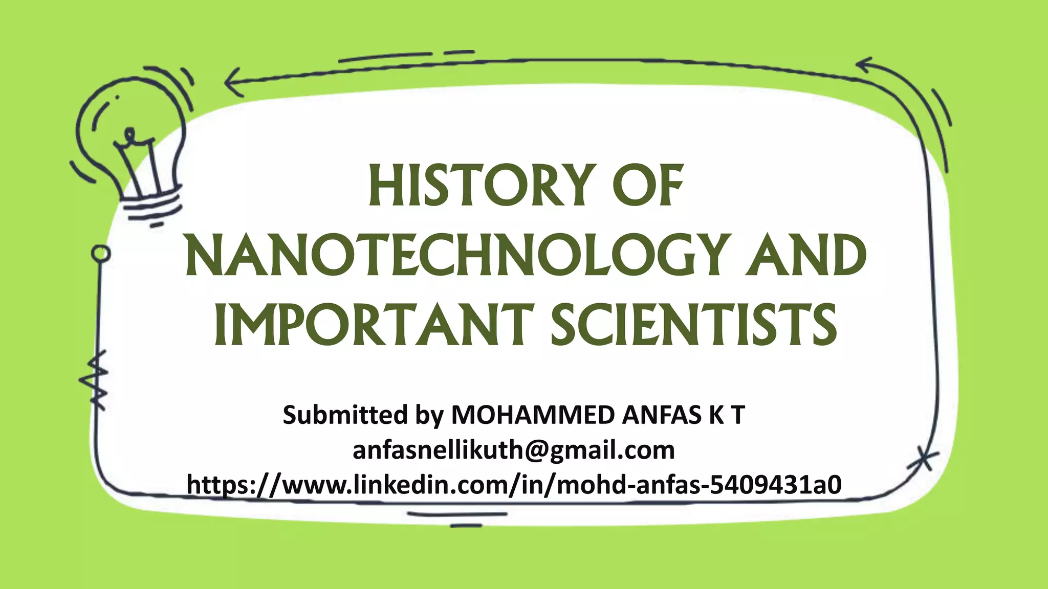 HISTORY OF NANOTECHNOLOGY AND IMPORTANT SCIENTISTS | PPTX