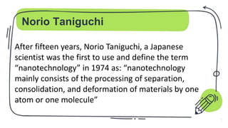 HISTORY OF NANOTECHNOLOGY AND IMPORTANT SCIENTISTS | PPTX