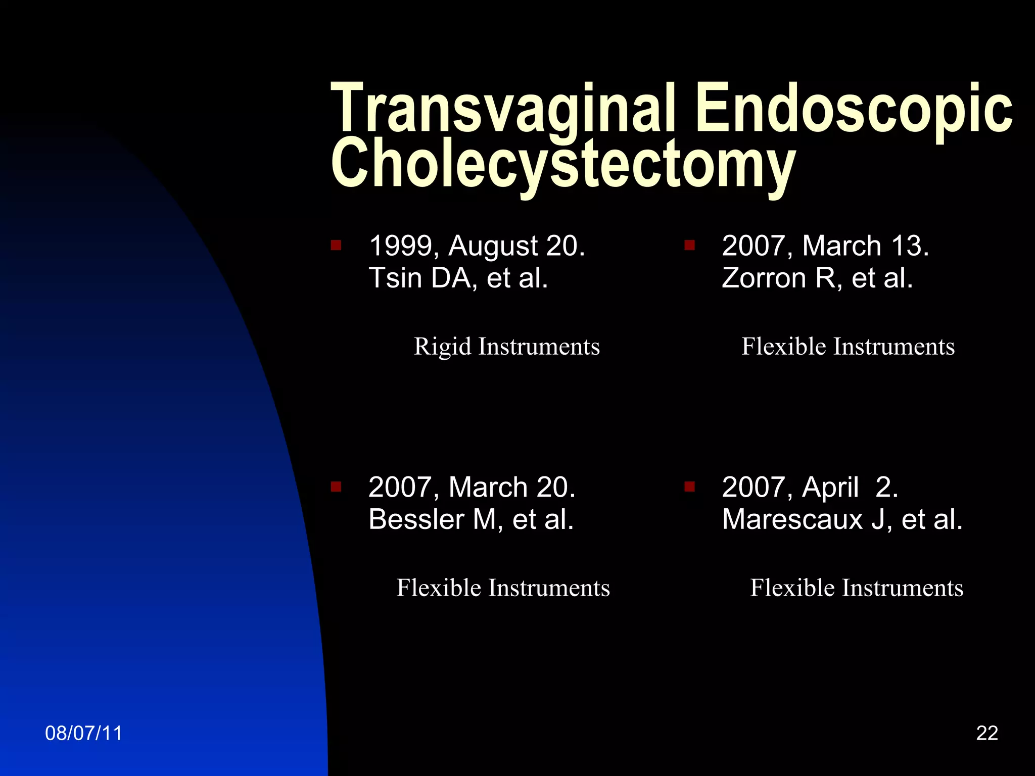 History of natural orifice transvaginal endoscopic surgery | PPT