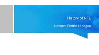 History of NFL | PPTX