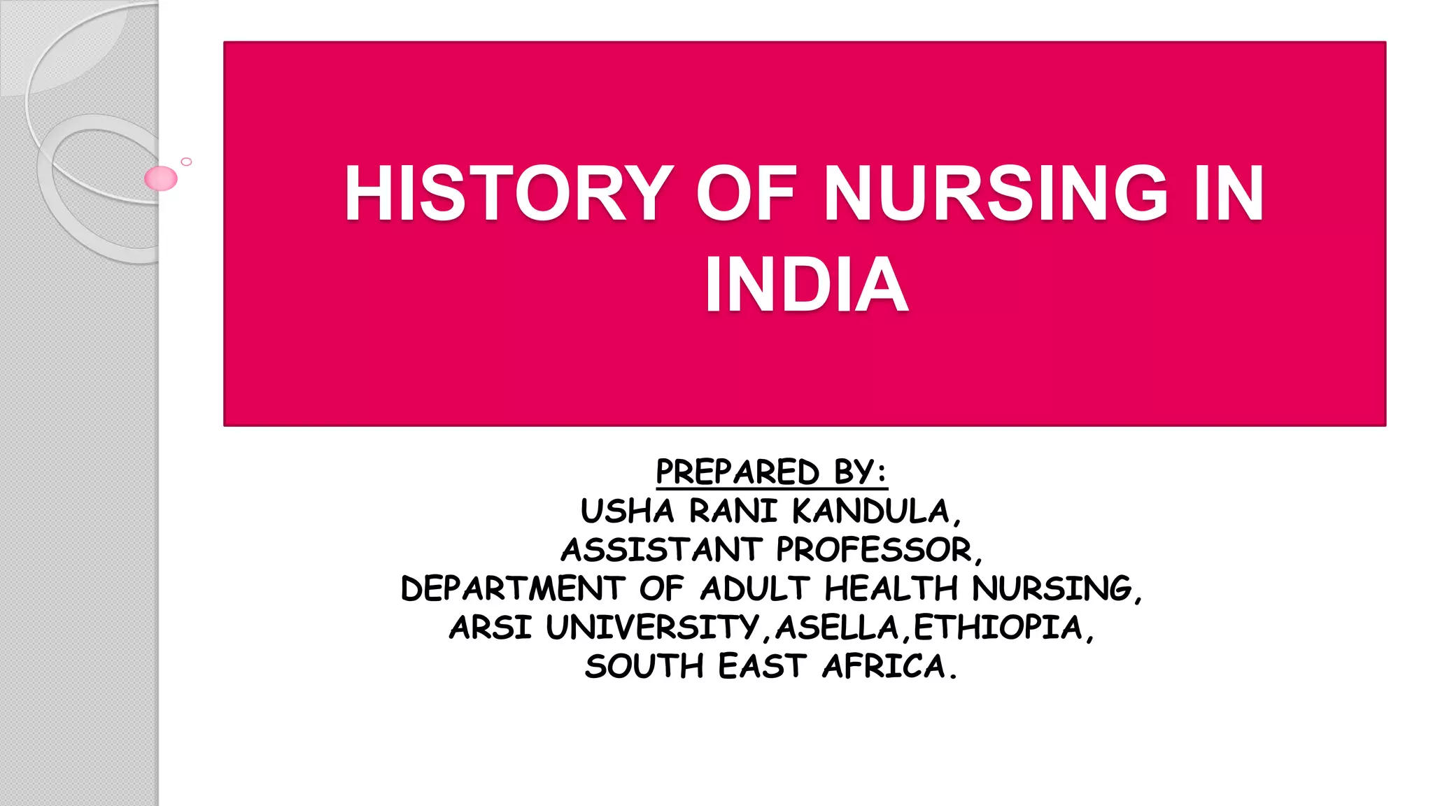History of nursing in india. | PPTX