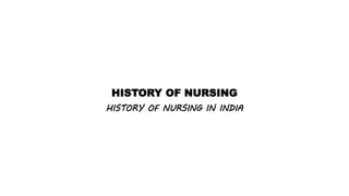 HISTORY OF NURSING PPT for First year BSC nursing students studying in RGUHS karnataka.pptx