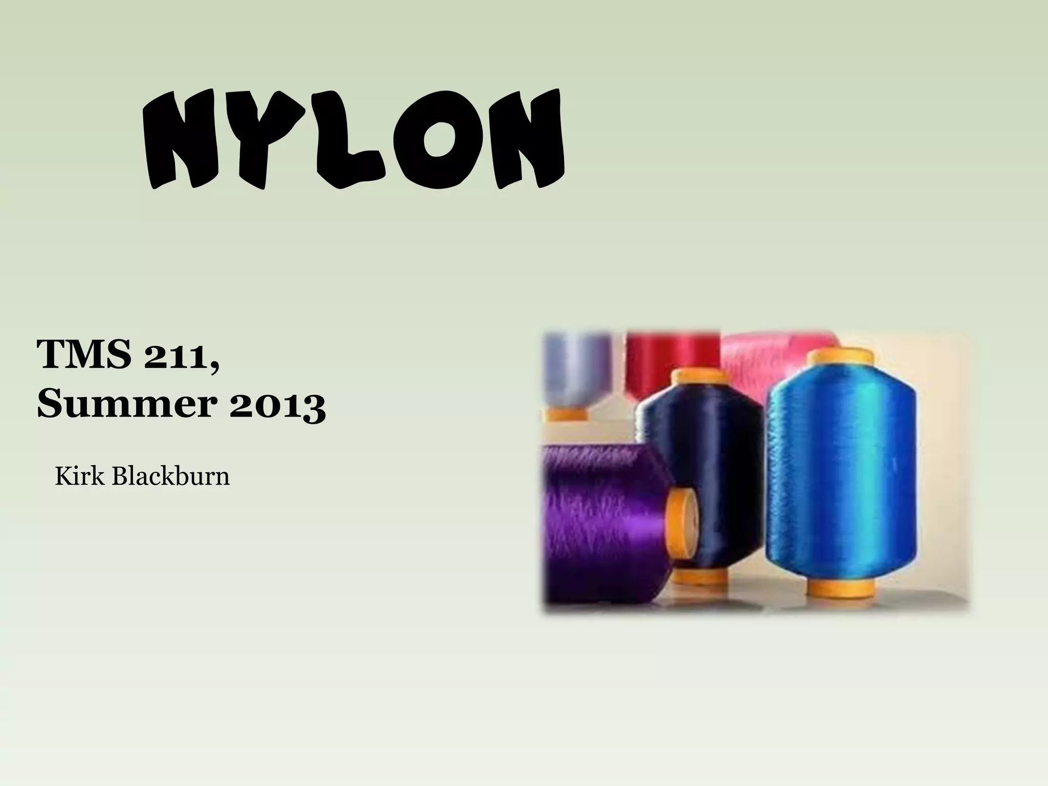 History of nylon | PPTX