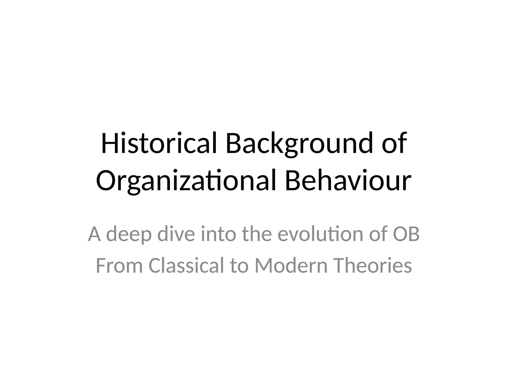History_of_Organizational_Behaviour.pptx