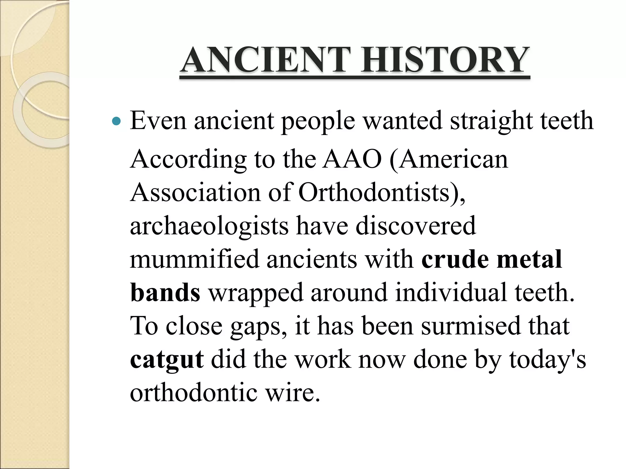History of orthodontics | PPT