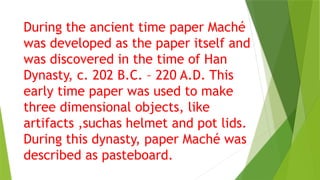 History of papermache_technology and livelihood education 10.pptx