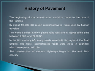 History of pavement | PPTX | Civil Engineering Industry | Industries