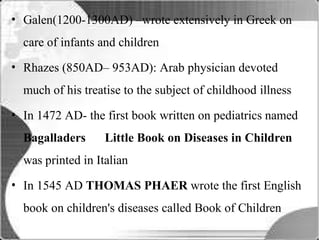 HISTORY OF PEDIATRICS FOR PROFESSIONAL STUDENTS | PPTX