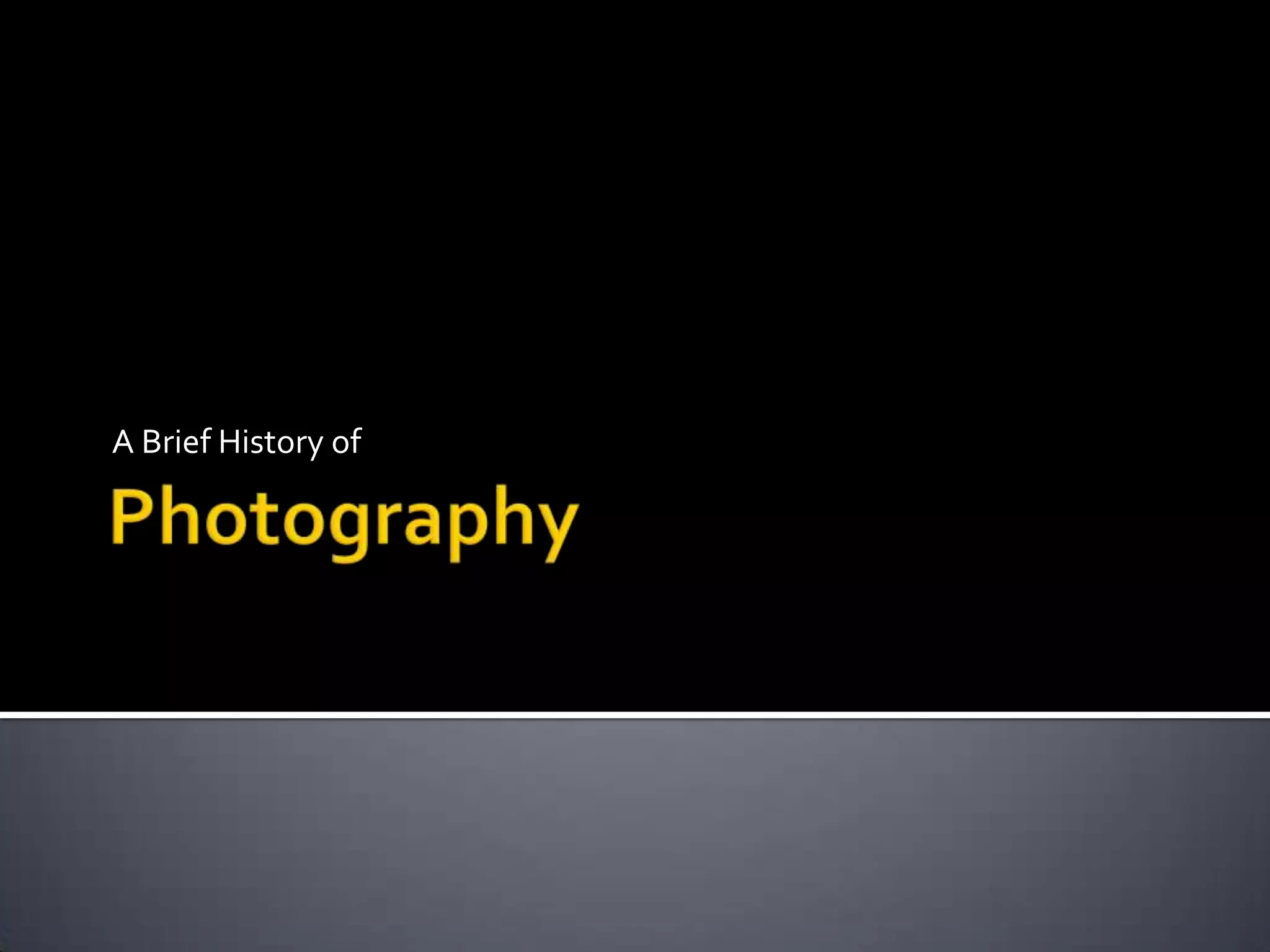 History of photography | PPTX