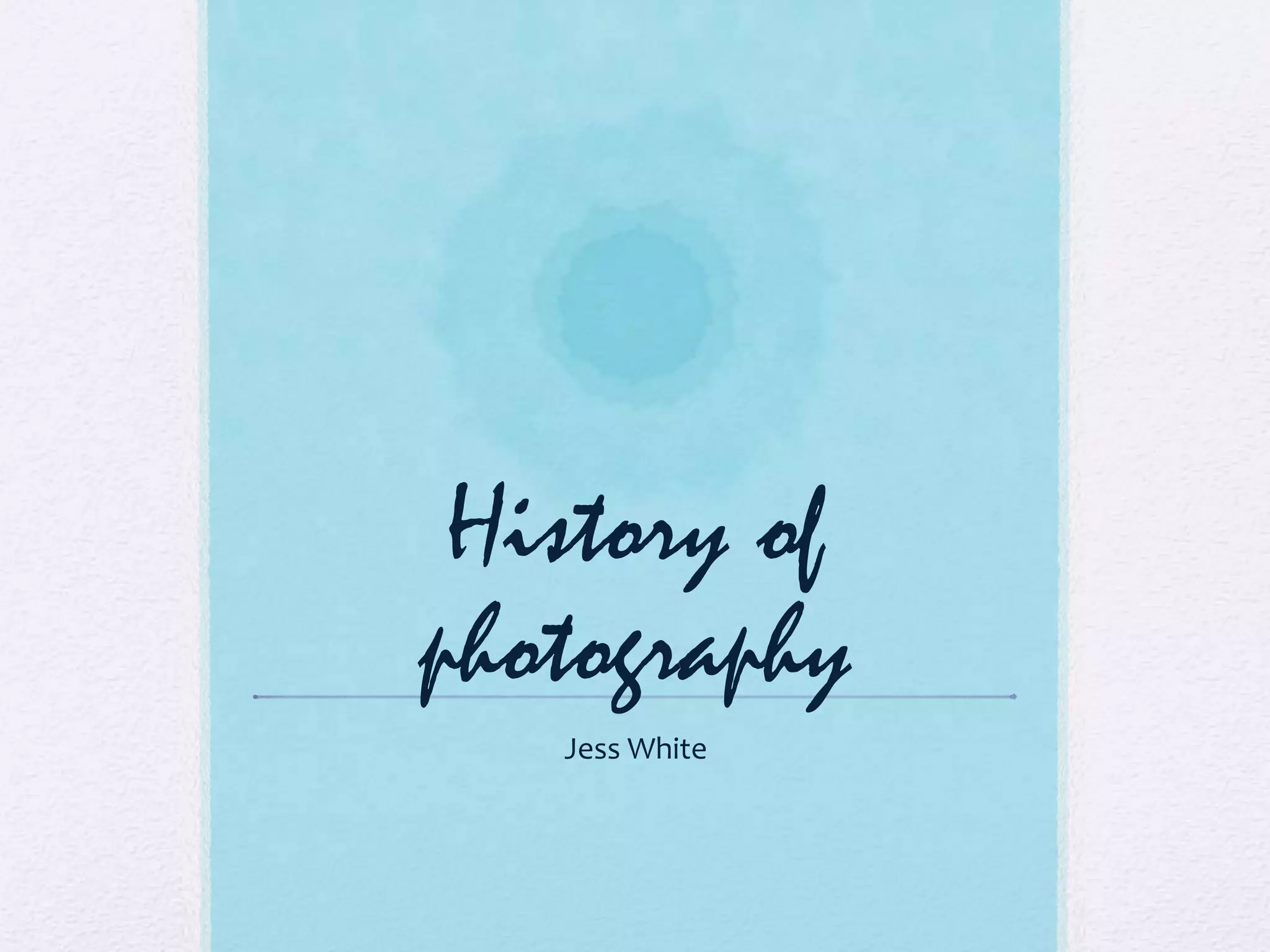 History of photography | PPTX