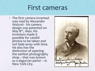 First Camera Invented By Alexander Wolcott