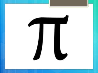 History of pi | PPTX | Physics | Science