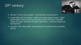history of plastic surgery.pptx is brief history throh various ...