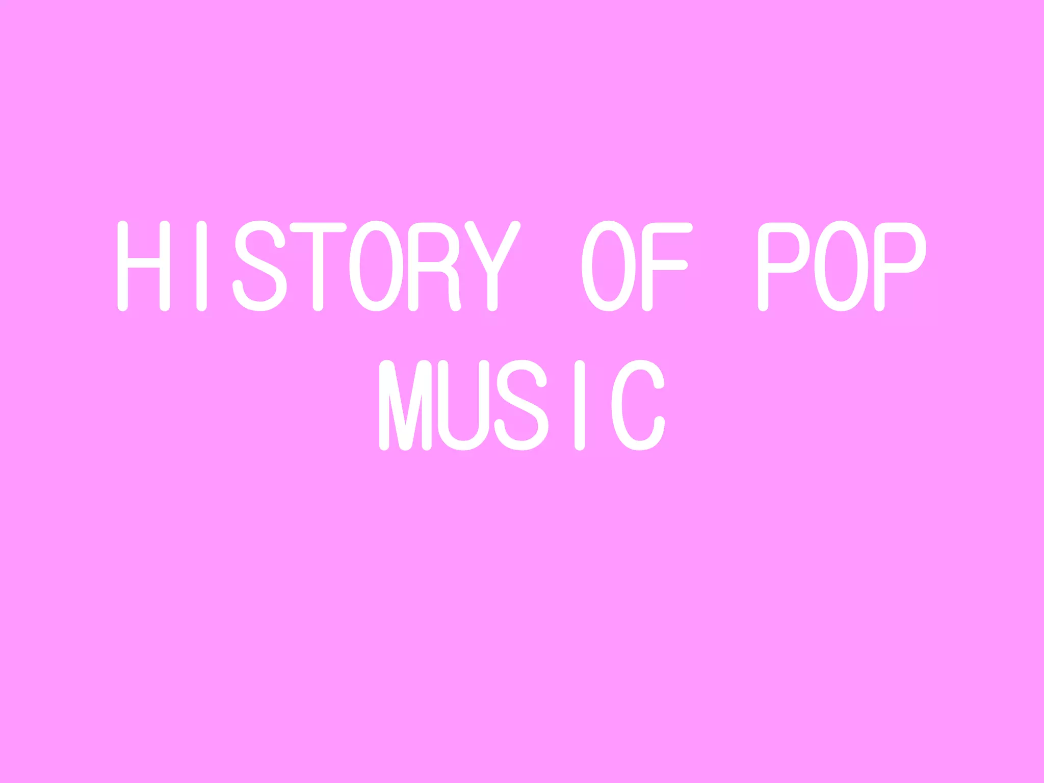 History of pop music | PPT