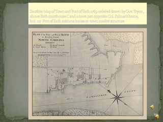 History of NC Colonial and Continental Port of Bath and its Colonial ...
