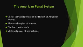History of prisons in america | PPTX