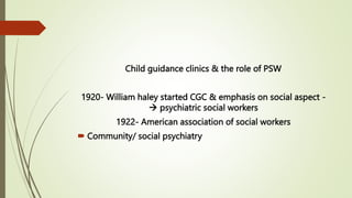 BRIEF HISTORY OF PSYCHIATRIC SOCIAL WORK-1.pptx