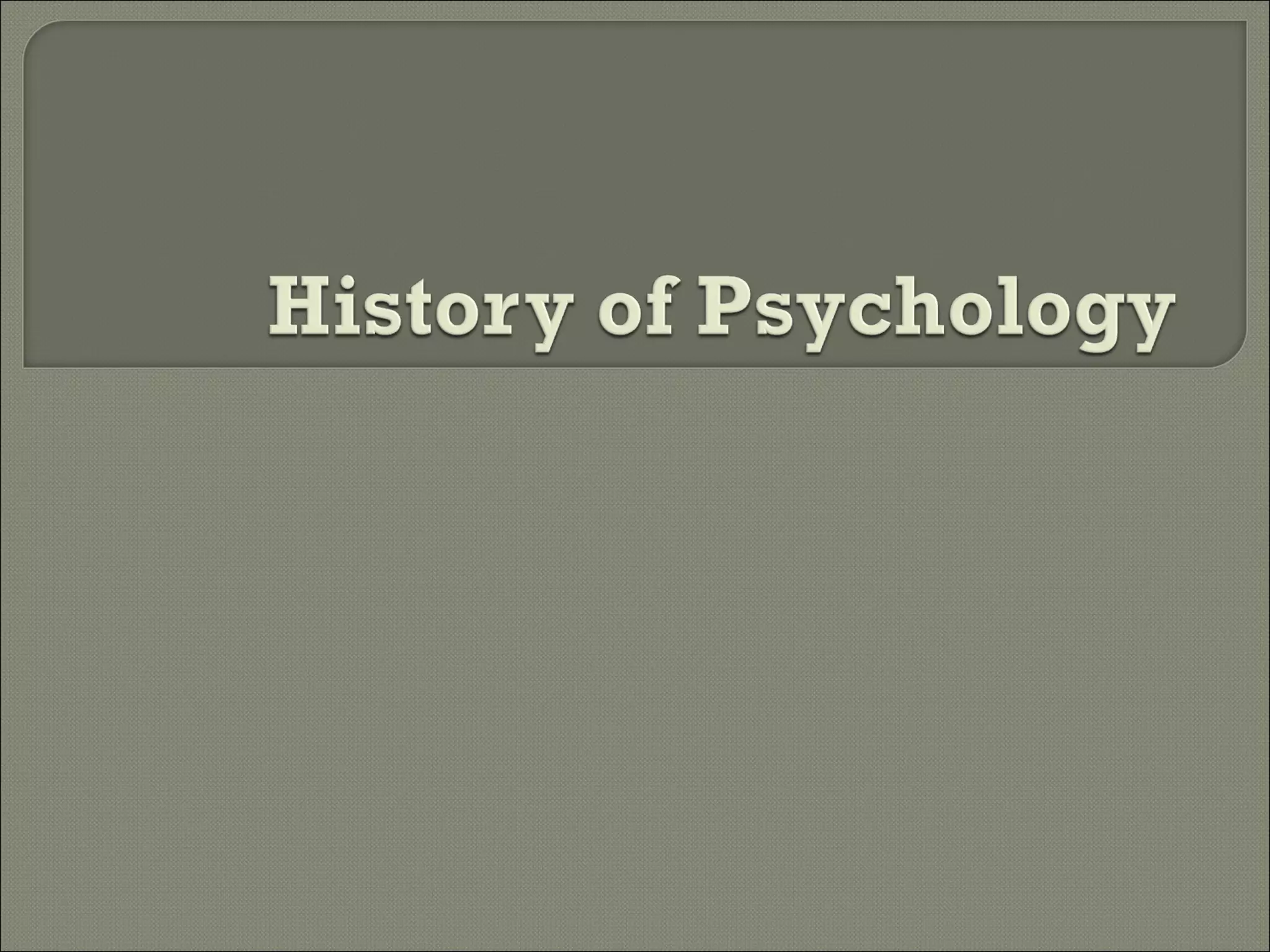 History of psychology | PPT