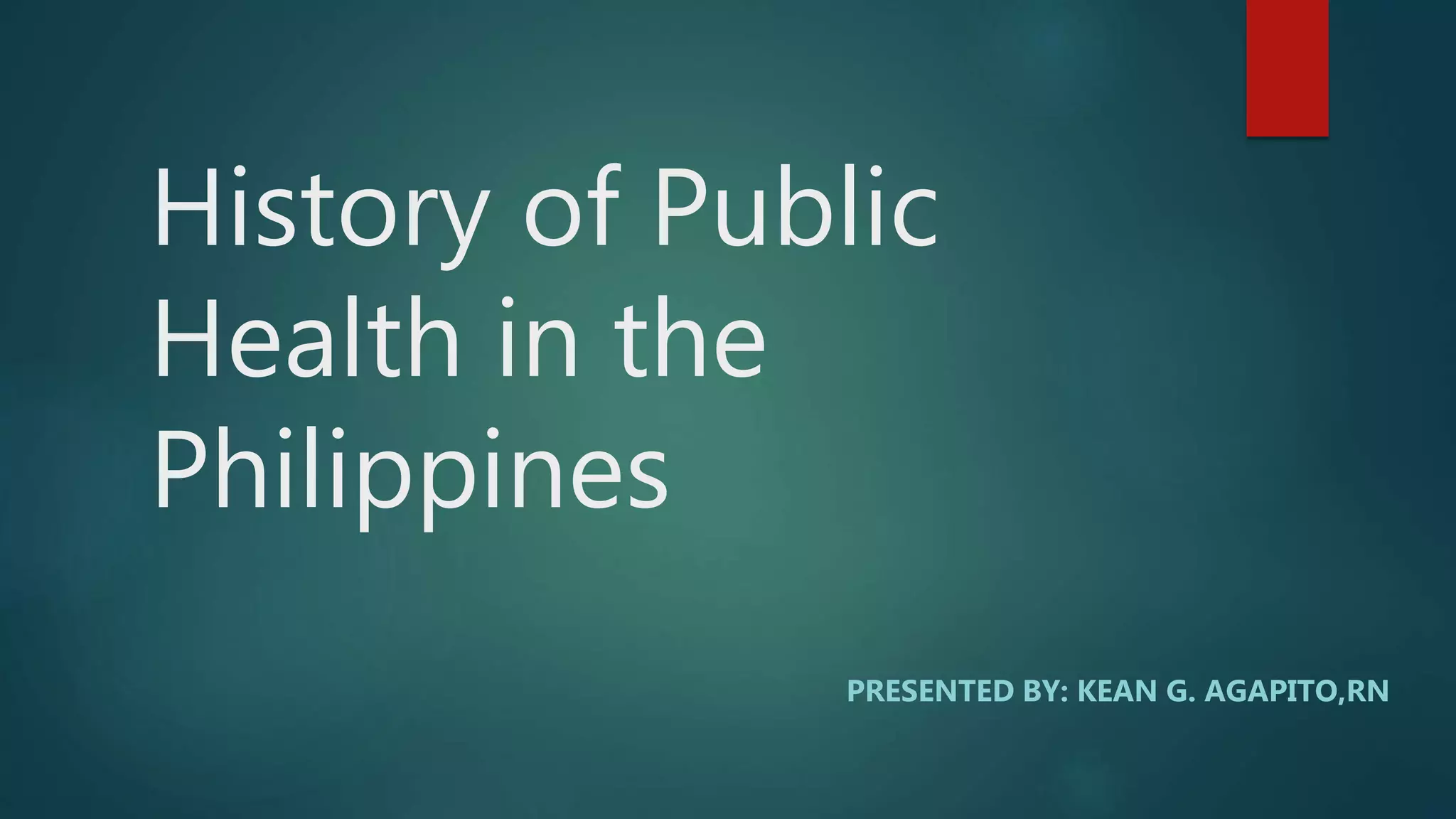History of public health in the philippines | PPTX
