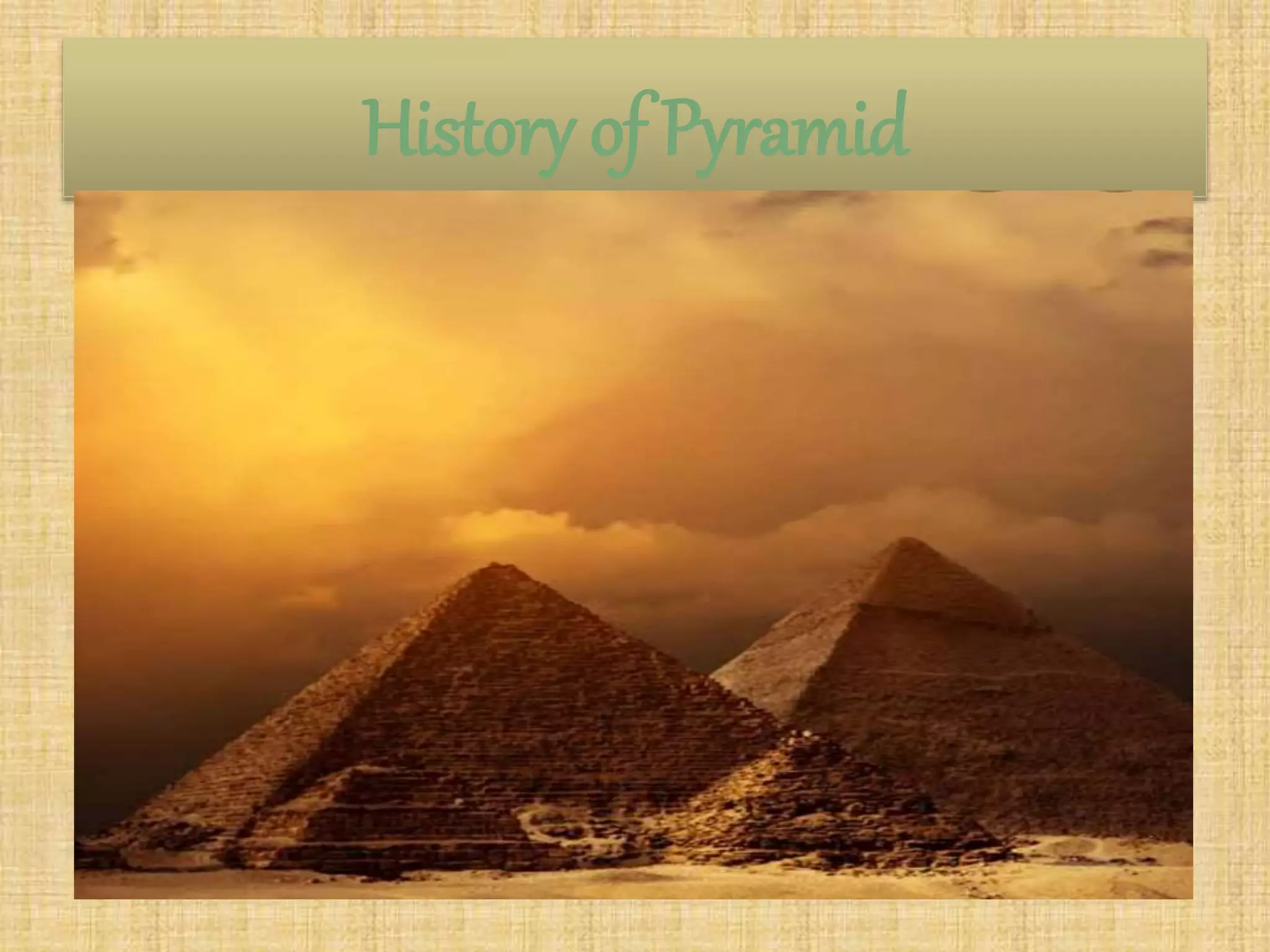 History of Pyramid.pptx