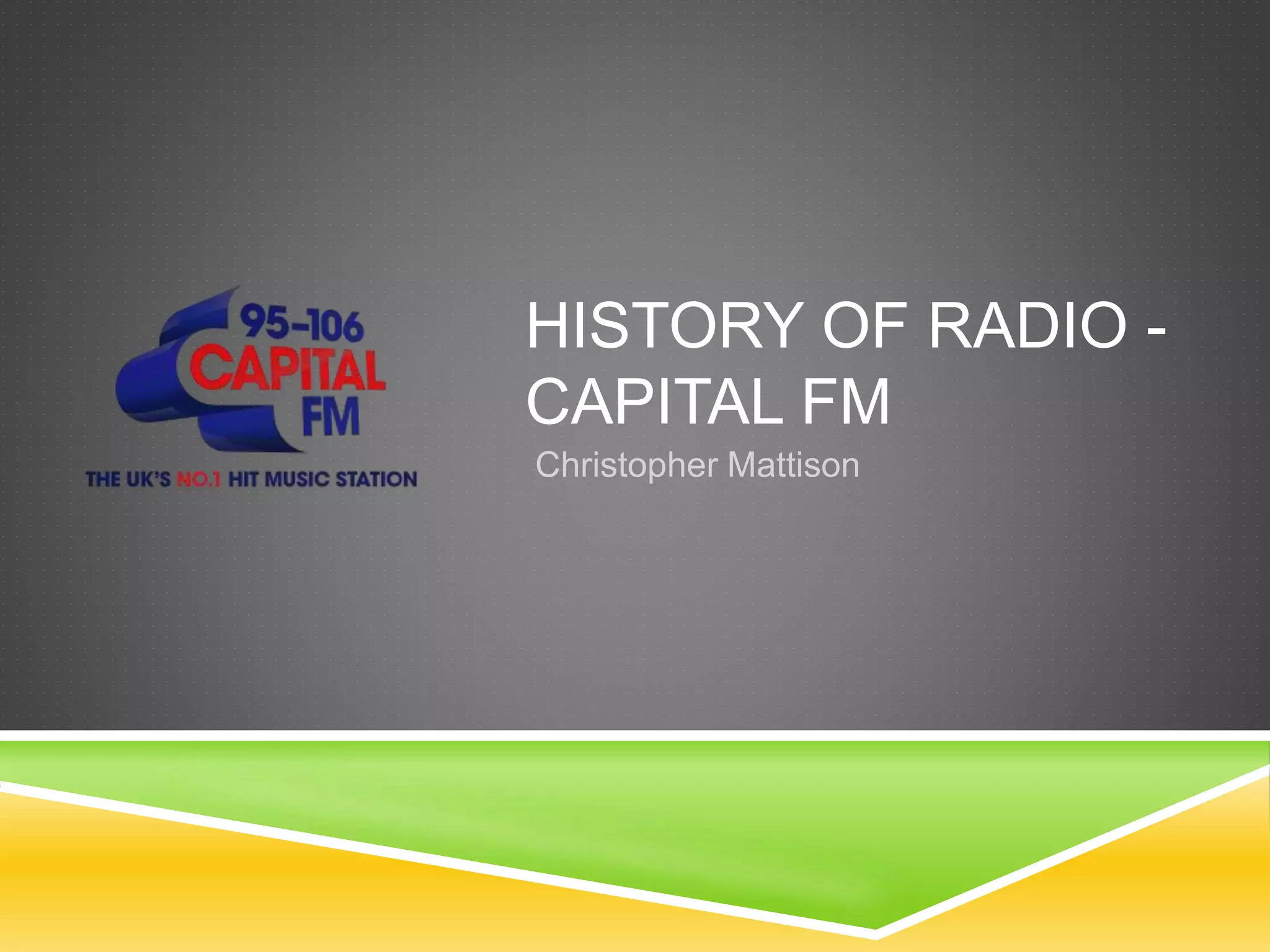 History of radio capital fm | PPTX
