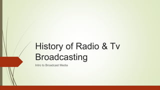 History of radio and tv | PPTX