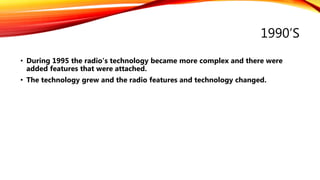 History of radio and its developments | PPTX