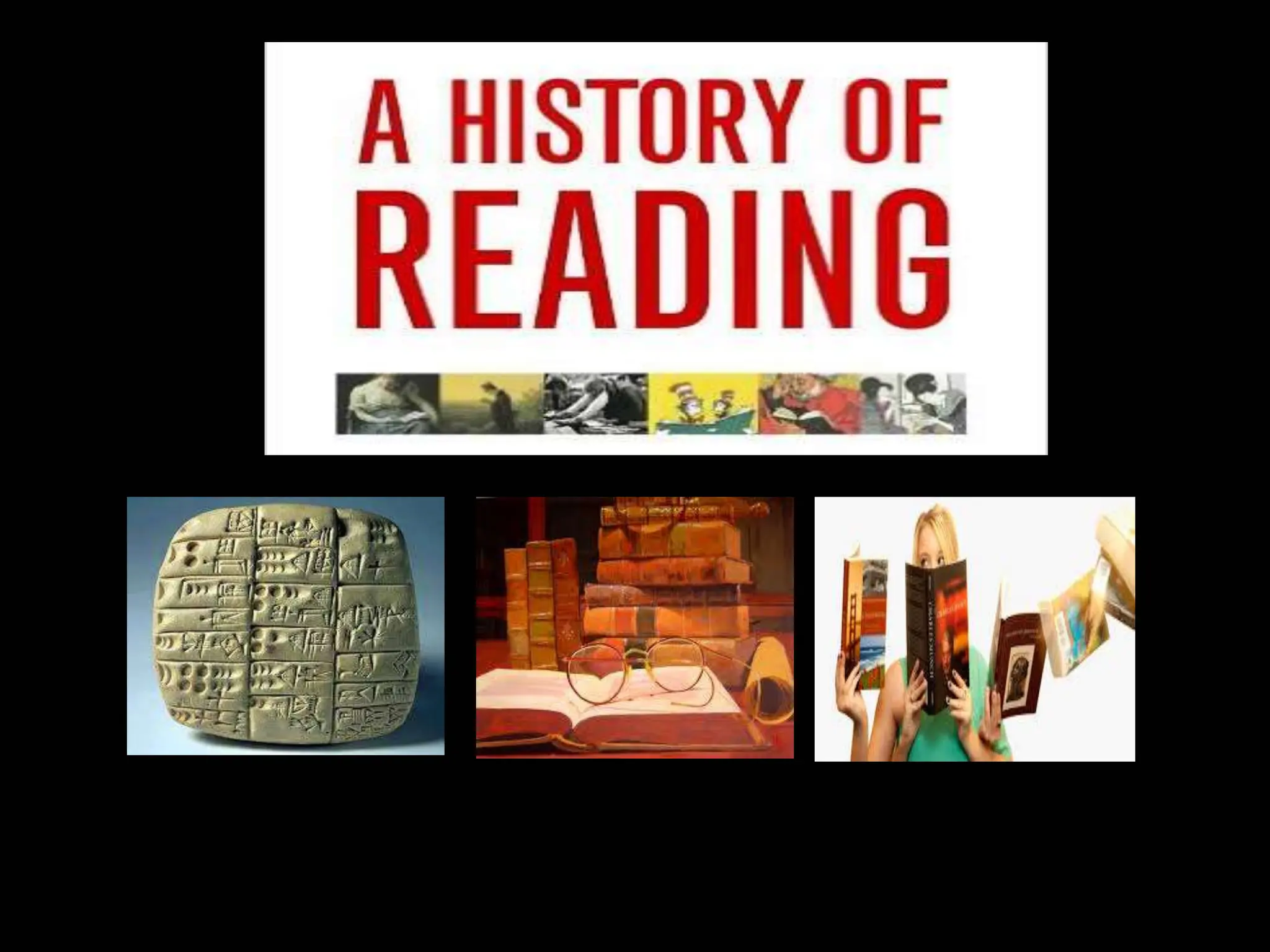 HISTORY OF READING.pdf: AN INTRODUCTION TO READING AND WRITING | PDF