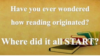 History of Reading | PPTX